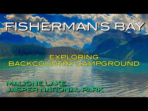 Everything you need to know about Fisherman's Bay Campground | Maligne Lake, Jasper National Park