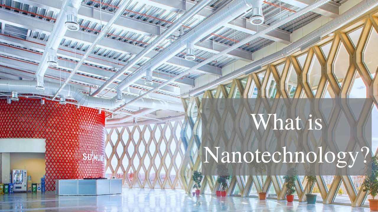SUNUM - What is Nanotechnology?