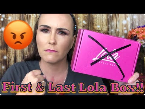 Completely Honest Review for Lola's Box First & Last Unboxing - So done with with this company 😡