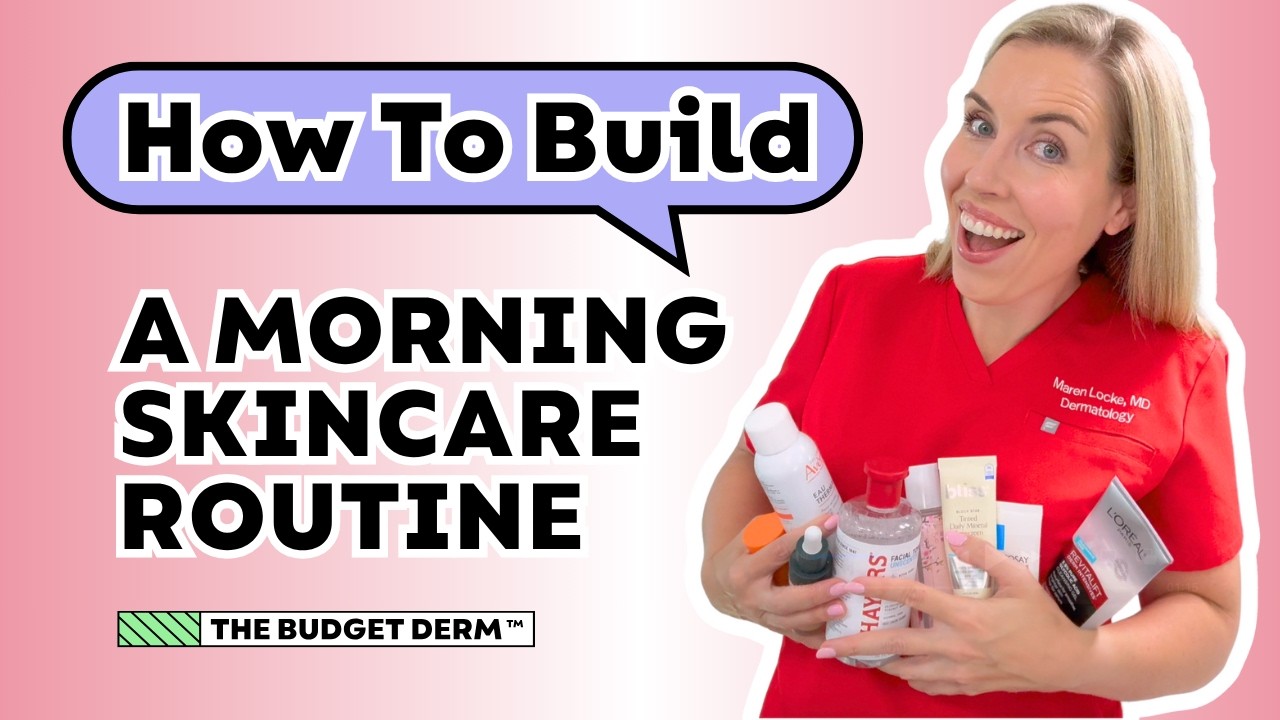 How To Build The Perfect Morning Skincare Routine | Budget Derm Approved