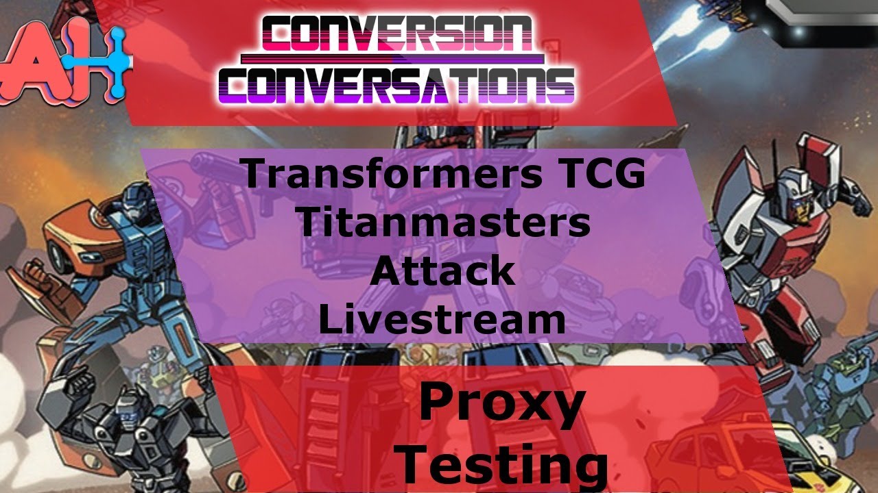 Conversion Conversations: Transformers TCG Wave 5 Test Quarantine Livestream