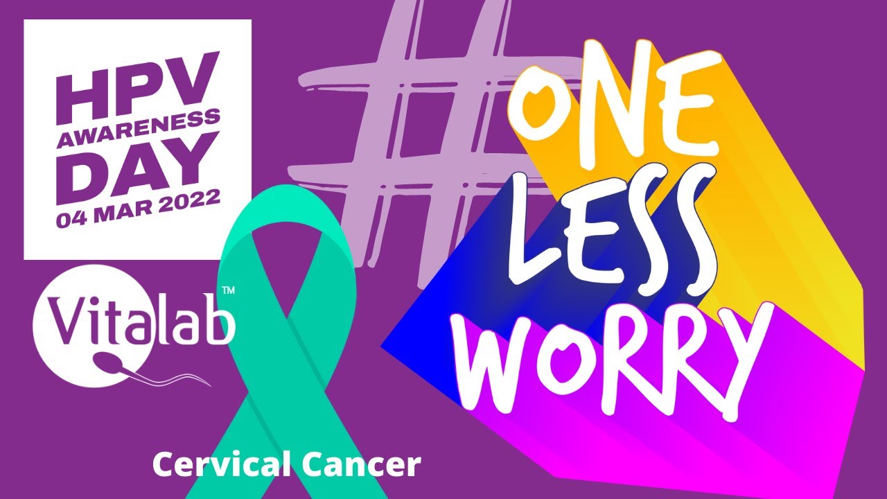 HPV Awareness Day 2022 - Cervical Cancer