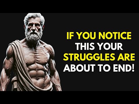 If You Notice These 8 Signs Your Struggles Are About to End | Stoic Philosophy