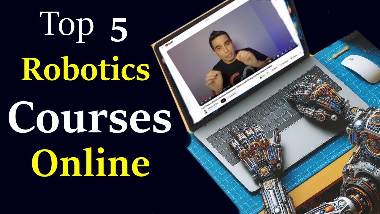 5 Best Online Courses for Robotics Engineering