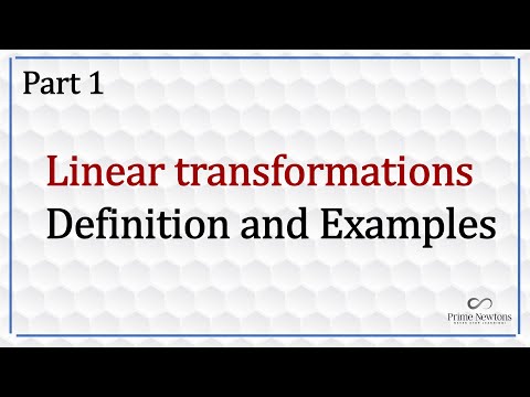Linear transformations ( Part 1)