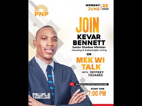 Mek Wi Talk: Kevar Bennett Junior Shadow Minister Housing & Sustainable Living