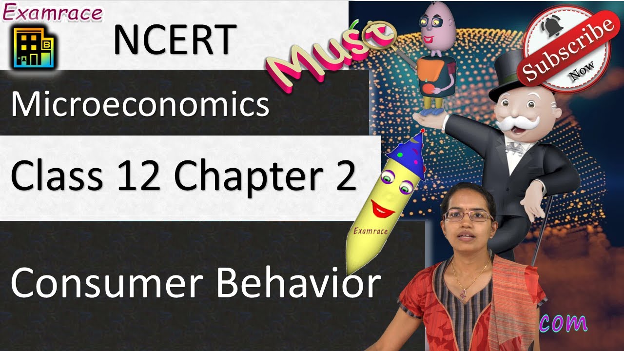 NCERT Class 12 Microeconomics Chapter 2: Consumer Behavior (Examrace) | English CUET Economics