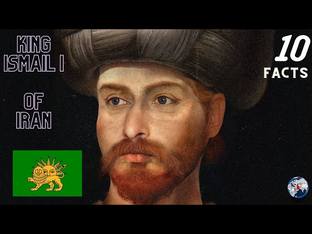 The Rise of Shah Ismail I and the Safavid Empire: 10 Key Facts | Galaxy ...