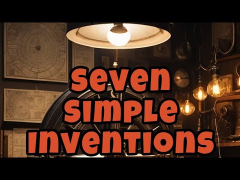 Seven Simple Inventions That Changed the World#innovation #history #technology #inventions #progress