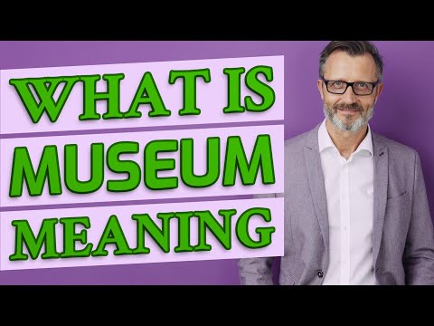 Museum | Meaning of museum π π π π π π