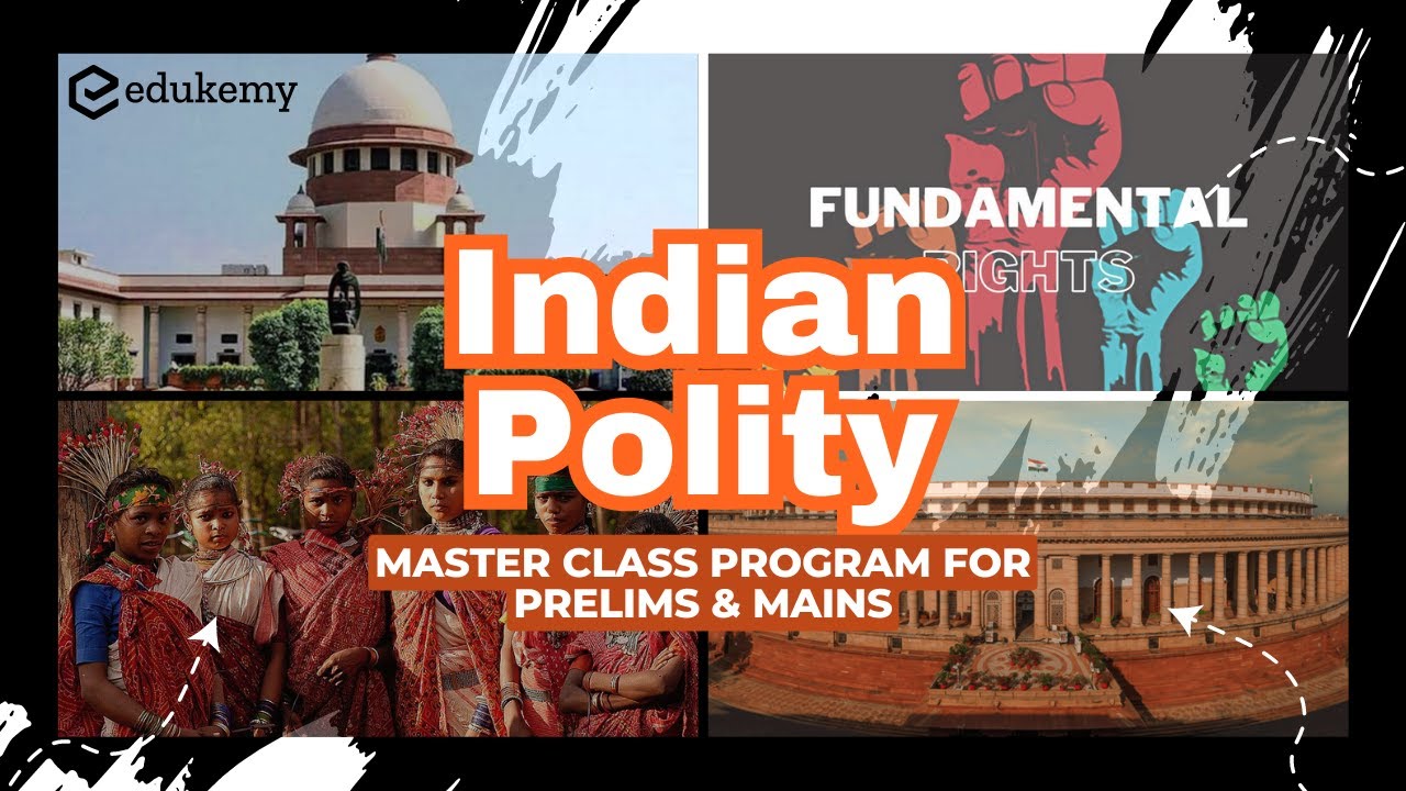 Indian Polity - UPSC Prelims Preparation | Master Class Program | Edukemy