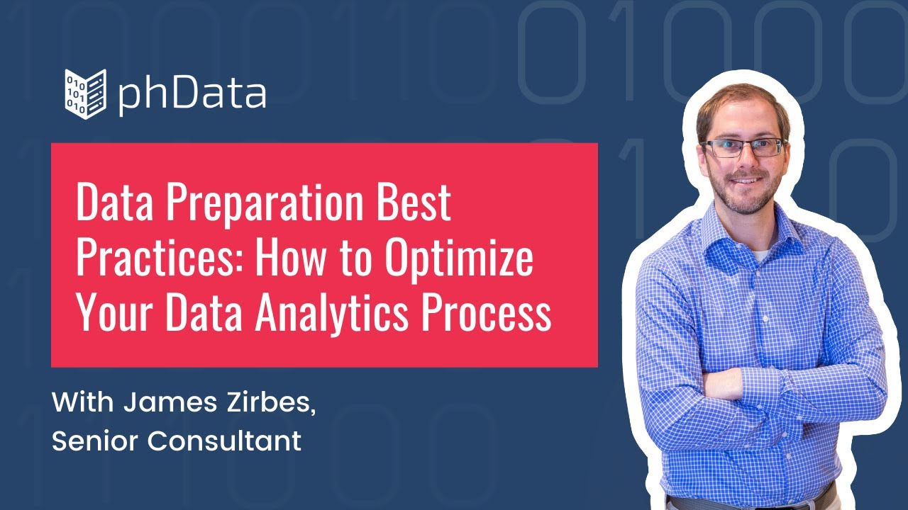 Data Preparation Best Practices: How to Optimize Your Data Analytics Process
