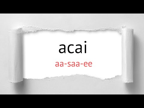 How To Pronounce Acai | Meaning Of Acai