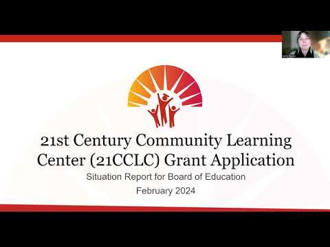 21st Century Community Learning Center Grant Application Situation Report | 2/12/24 Board Meeting