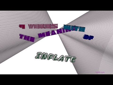 inflate - 9 verbs which are synonym to inflate (sentence examples)