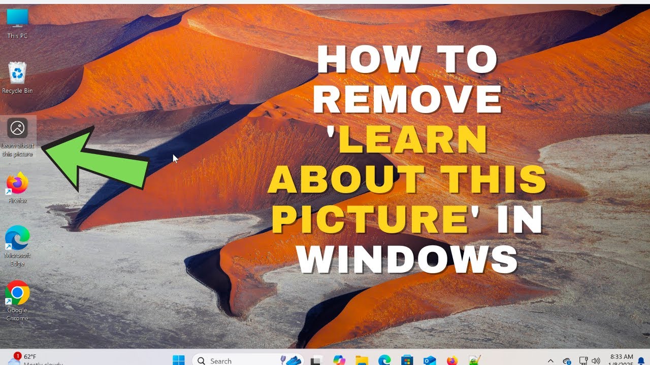 What Is the 'Learn About This Picture' Icon on Windows 11 and How to Remove It?
