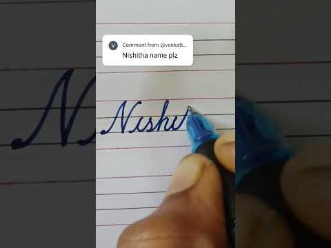 Nishitha Cursive Handwriting|| Comment Your Name
