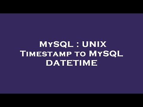 MySQL : UNIX Timestamp to MySQL DATETIME