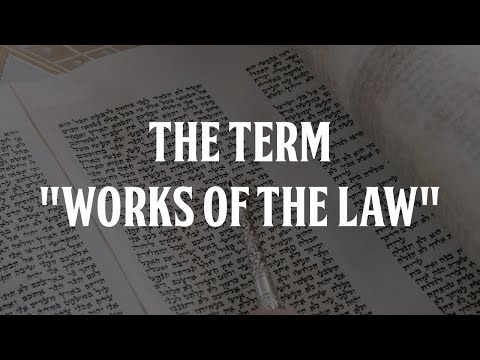 The Phrase "Works of the Law."