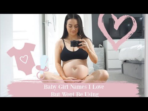 BABY GIRL NAMES I LOVE BUT WONT BE USING | Carly Jade Drake