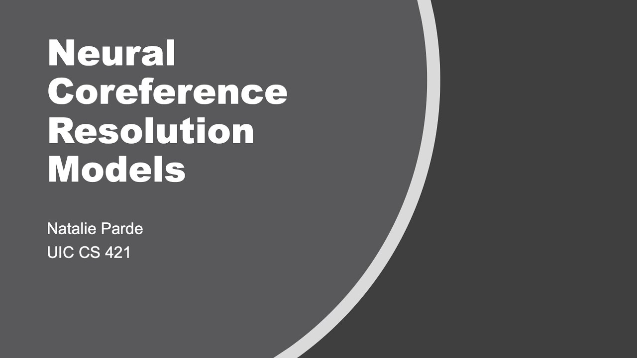 Neural Coreference Resolution Models