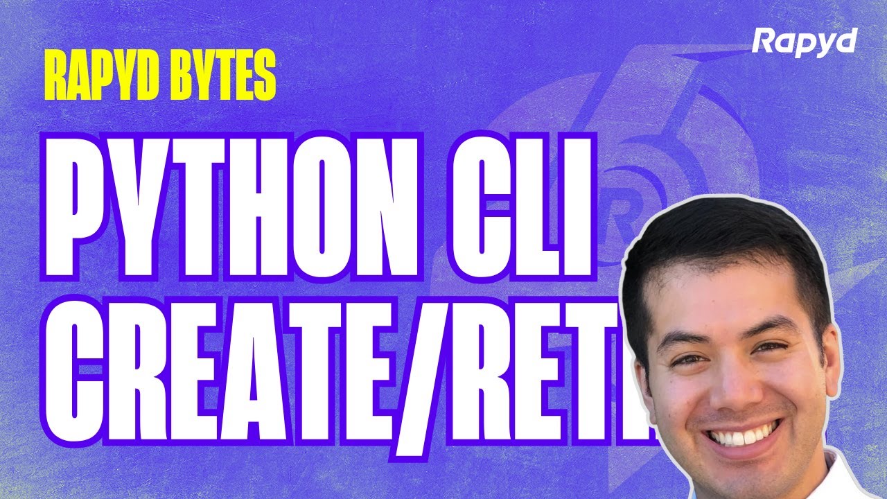 Rapyd Bytes: Python CLI Create Payment and Retrieve Payment