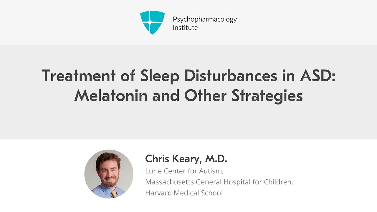 Treatment of Sleep Disturbances in ASD: Melatonin and Other Strategies