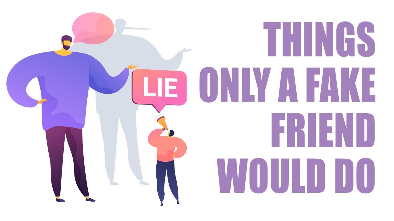 6 Things Only a Fake Friend Would Do