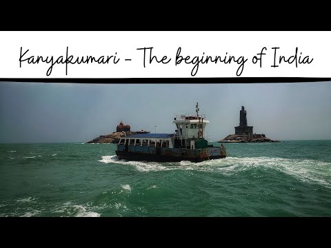 Kanyakumari - The beginning of India