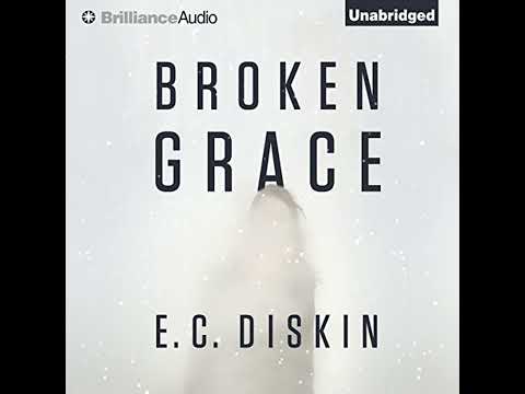 Broken Grace Audiobook by E. C. Diskin