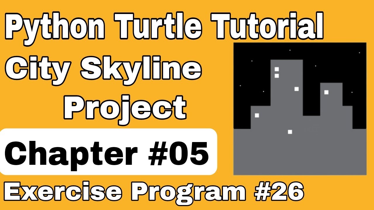 Python Turtle Tutorial | Draw City Skyline Project using Turtle | Chapter 5 Exercise Program 26