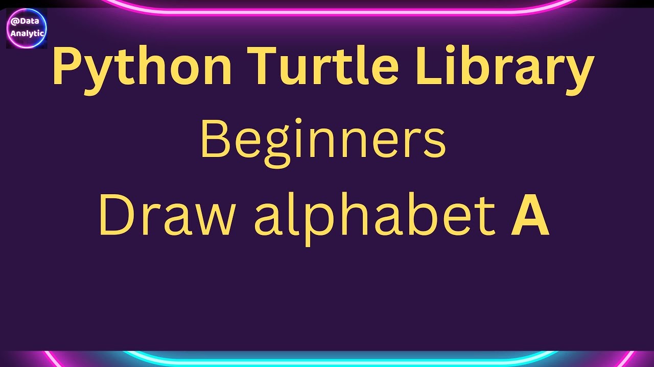 Python Beginners Learn Turtle basics by drawing ALPHABET 'A' using  Turtle Graphics Library