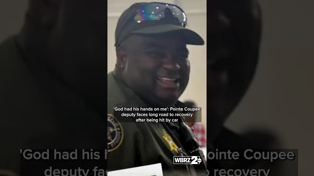 Pointe Coupee deputy faces long road to recovery after being hit by car