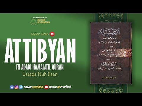 Kajian Kitab At Tibyan Fii Adabi Hamalatil Qur'an | Ustadz Nuh Ilsan