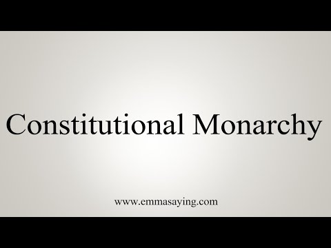How To Say Constitutional Monarchy