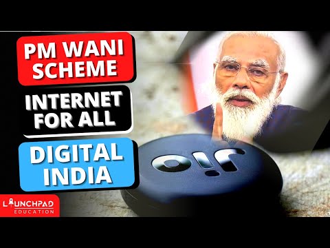 PM WANI Scheme | Digital India Mission | Internet For All | UPSC | LaunchPadIAS