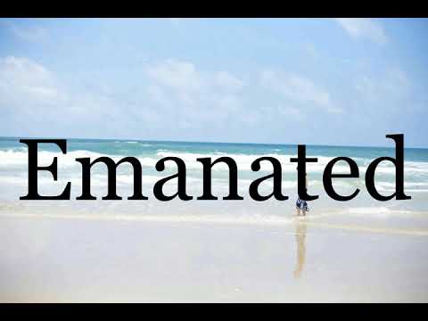 How To Pronounce EmanatedππππππPronunciation Of Emanated