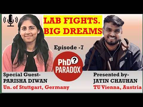 One Indian Girl, One Crazy Dream, One Lab in Germany- Parisha Diwan, Uni. of Stuttgart, Germany