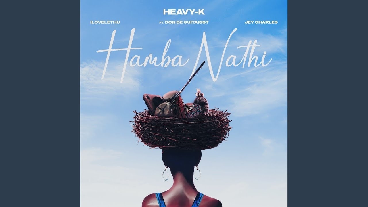 Hamba Nathi by Heavy-K & Jey Charles from South Africa | Popnable