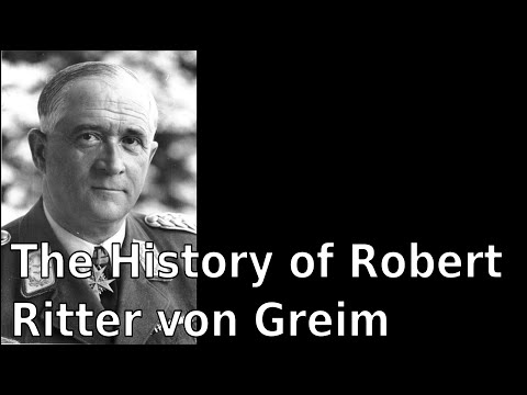 The History of Robert Ritter von Greim (English)