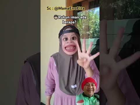 Rukun iman ada brp??? @MamaErroEtta #shorts #funny #comedy #lucu