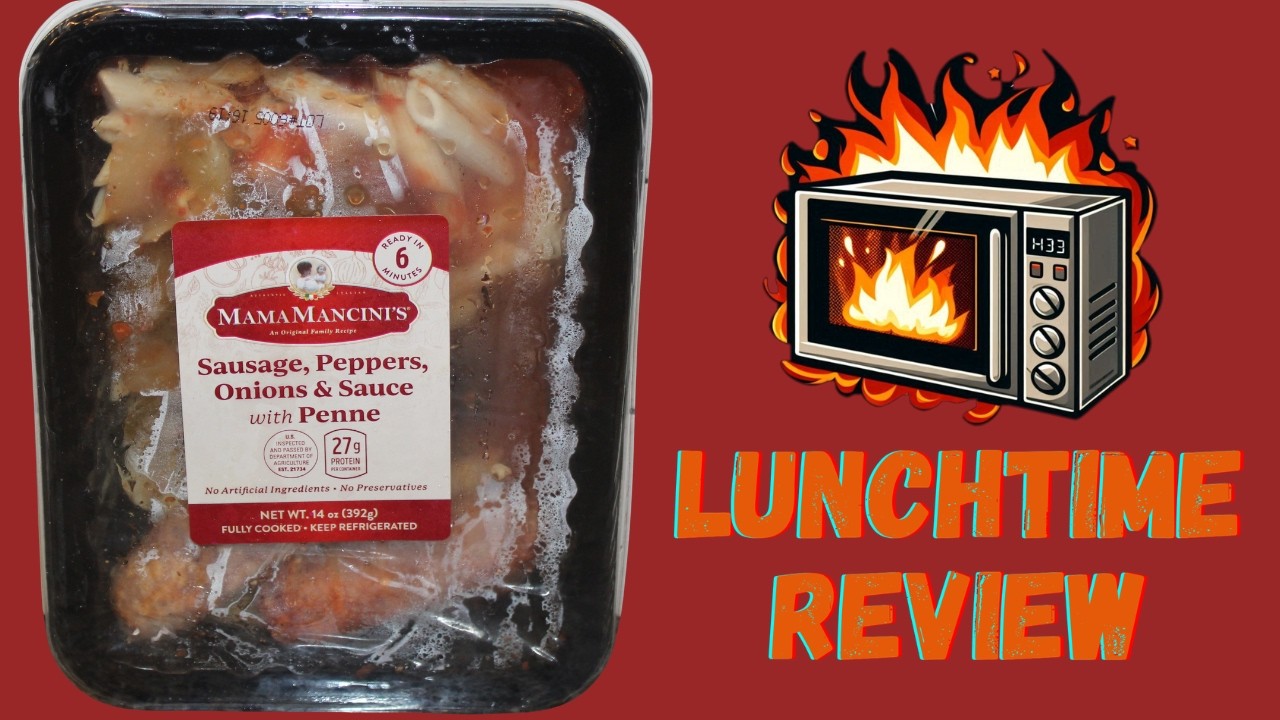 Mama Mancini’s Sausage, Peppers, Onions & Sauce with Penne Review