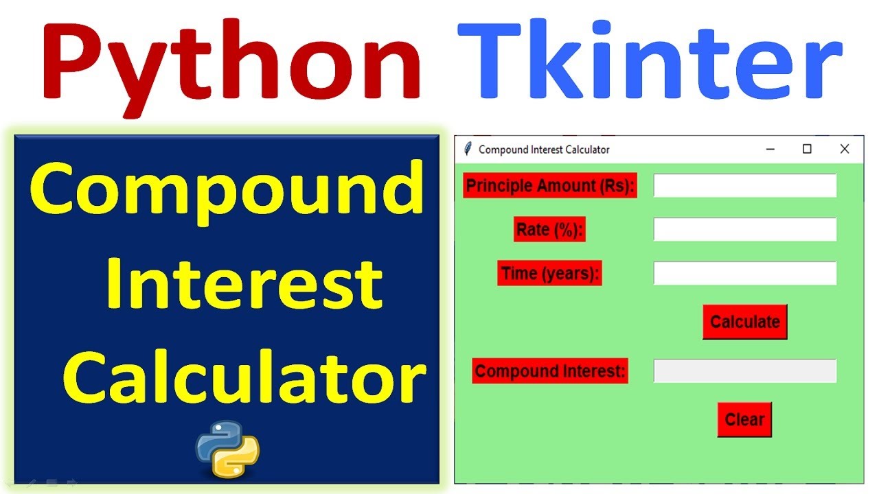 Compound Interest Calculator using Python Tkinter | Tkinter Projects | Tkinter Tutorials Part 06