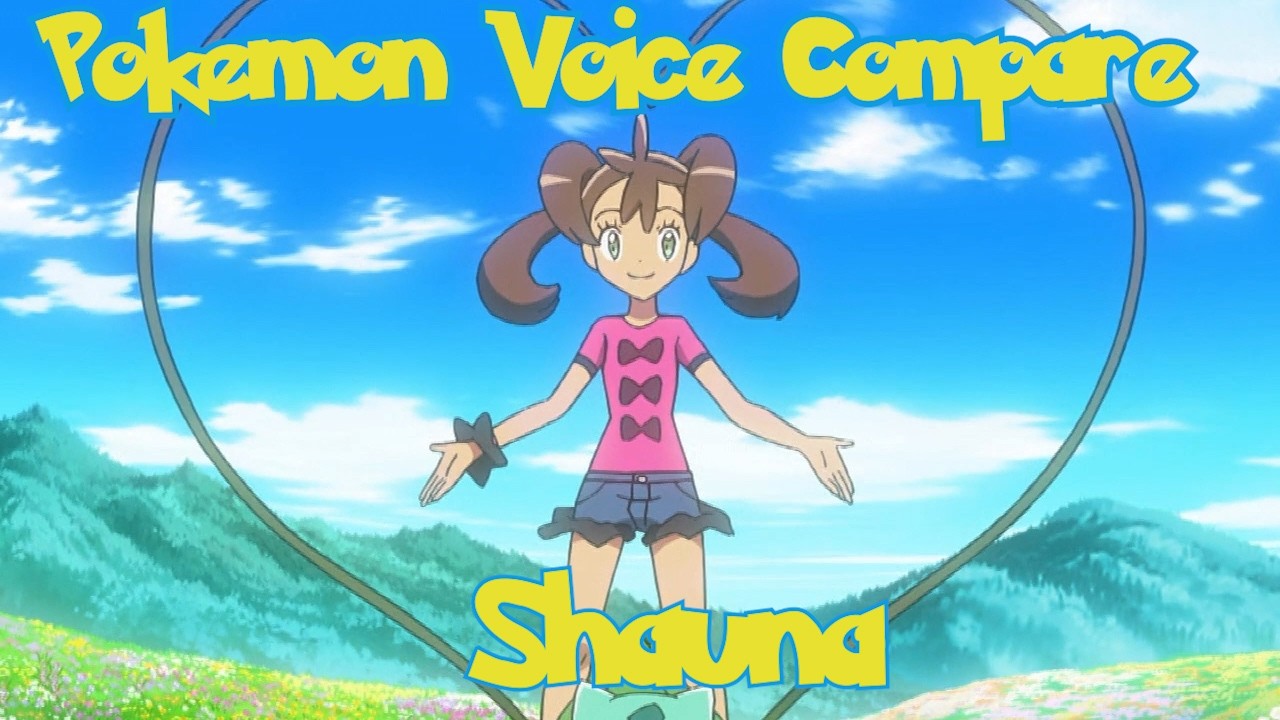 Pokemon Voice Compare - Shauna