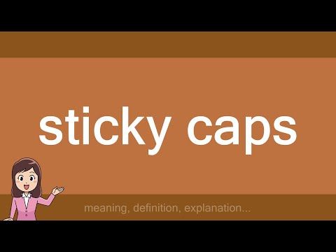 sticky caps