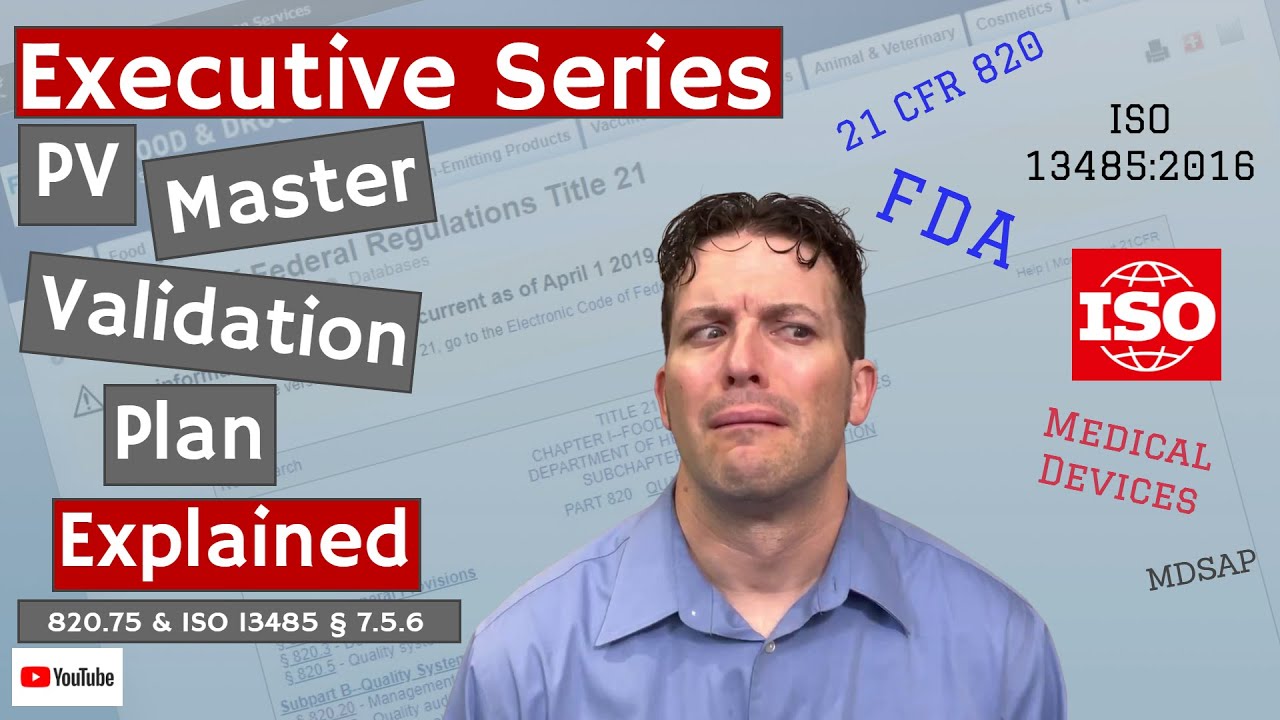 Master Validation Plan 820.75 & ISO 13485 § 7.5.6 (Executive Series #65)