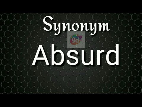 Absurd Synonym with Meaning//Googul Dictionary//