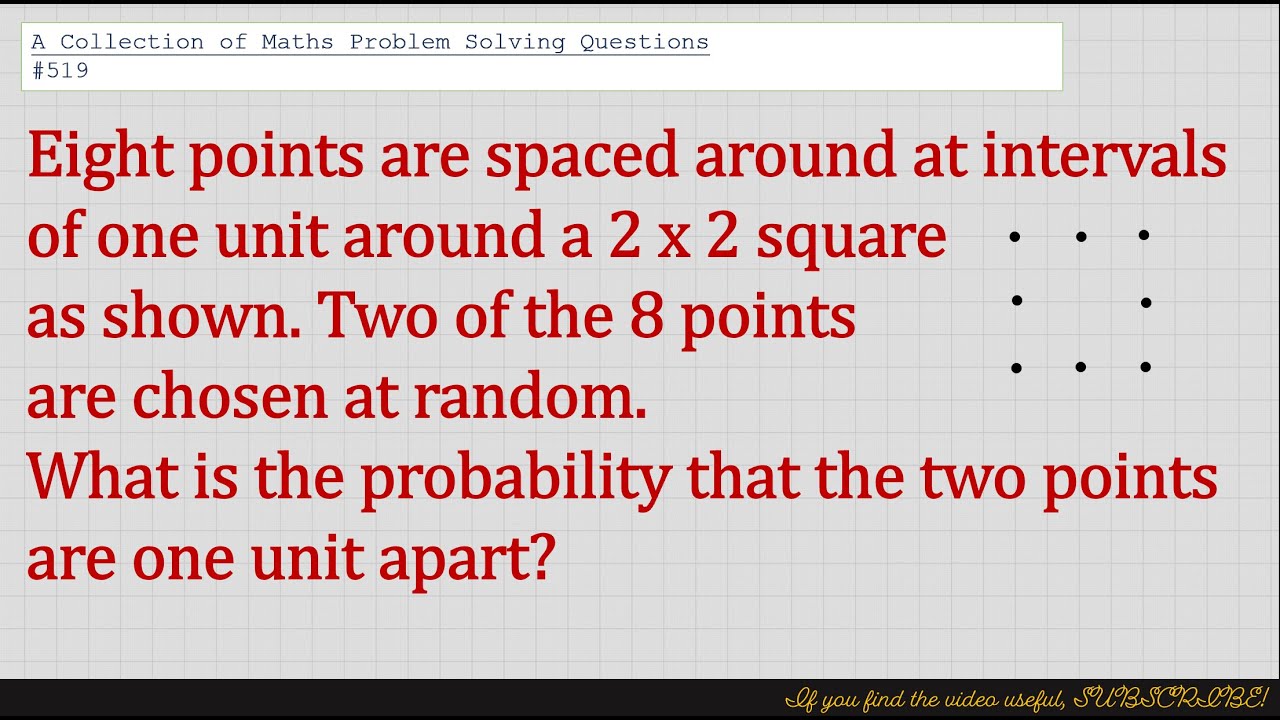 A Collection of Maths Problem Solving Questions#519 (Probability)