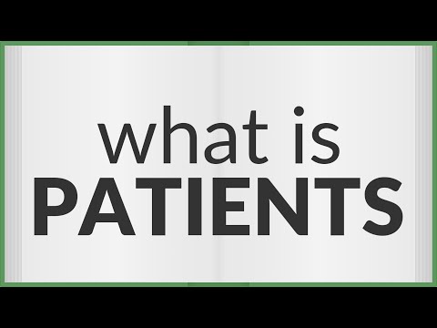 Patients | meaning of Patients