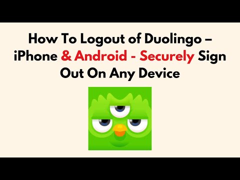 How To Logout of Duolingo – 2025 – iPhone & Android - Securely Sign Out On Any Device
